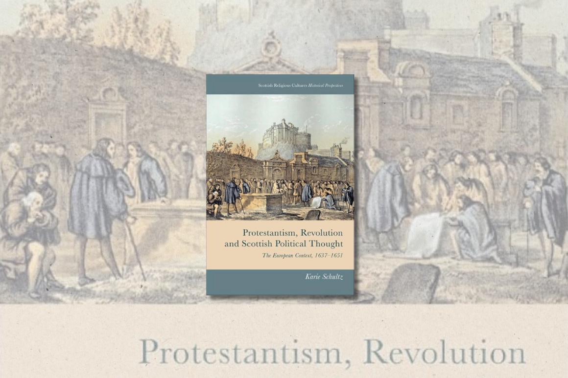 Book Review - "Protestantism, Revolution and Scottish Political Thought ...