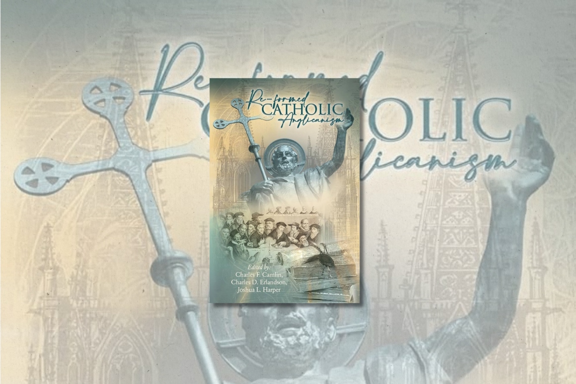 Book Review: Re-Formed Catholic Anglicanism | The North American Anglican